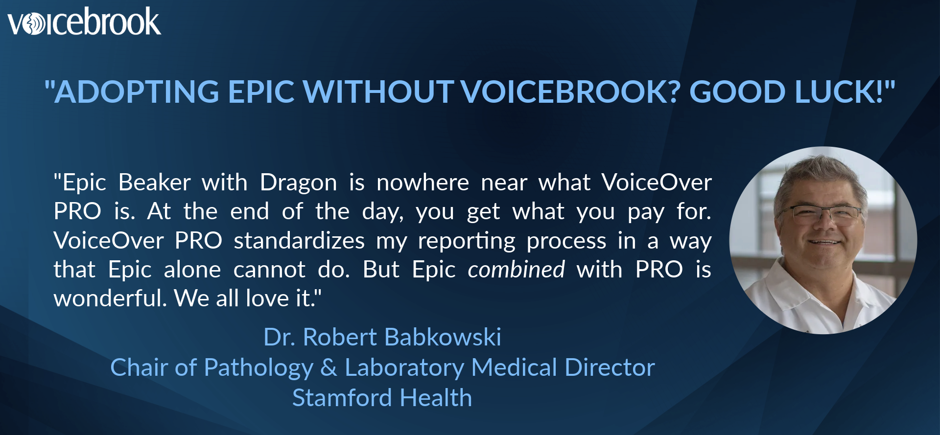 Is VoiceOver PRO Redundant if a Lab Has Epic? Not Even Close.