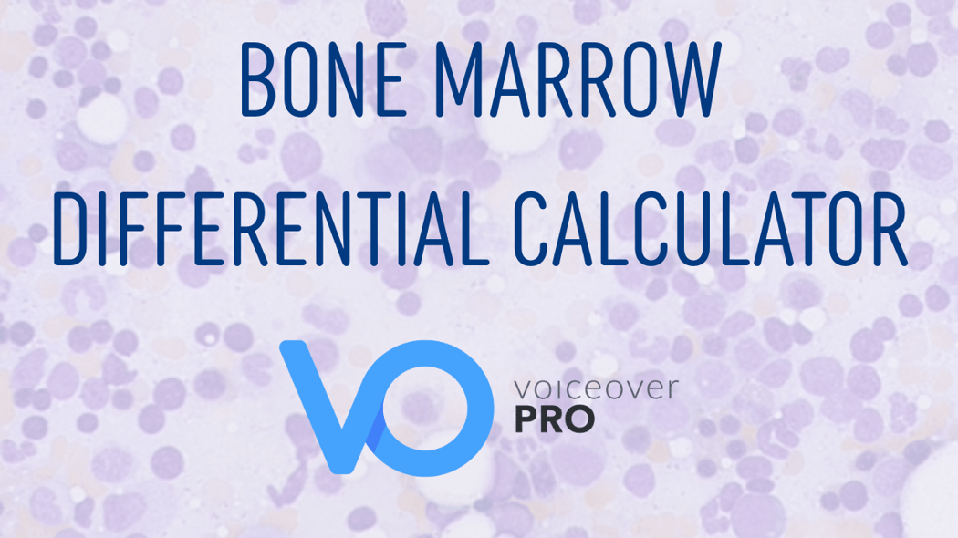 Streamlining Bone Marrow Differentials with VoiceOver PRO